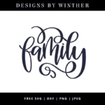 Free Family SVG DXF PNG & JPEG – Designs By Winther