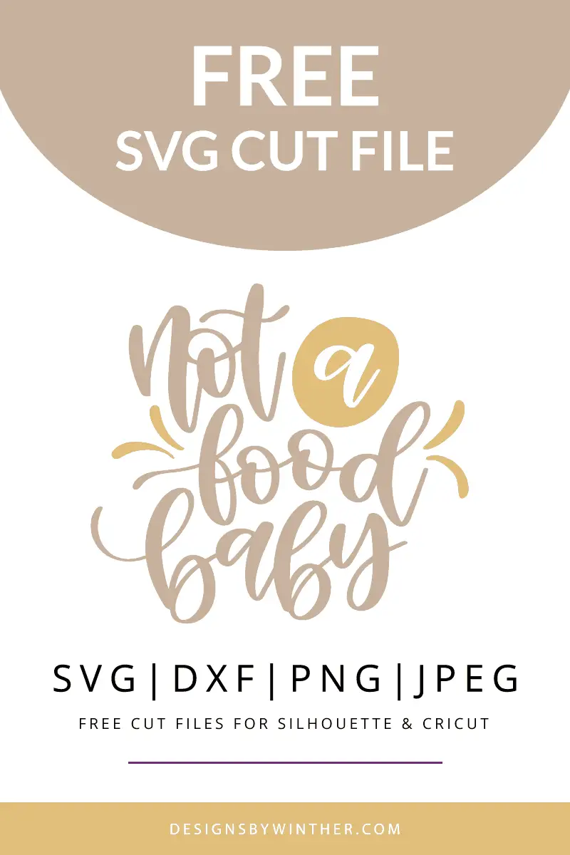 Free Not a food baby SVG DXF PNG & JPEG – Designs By Winther