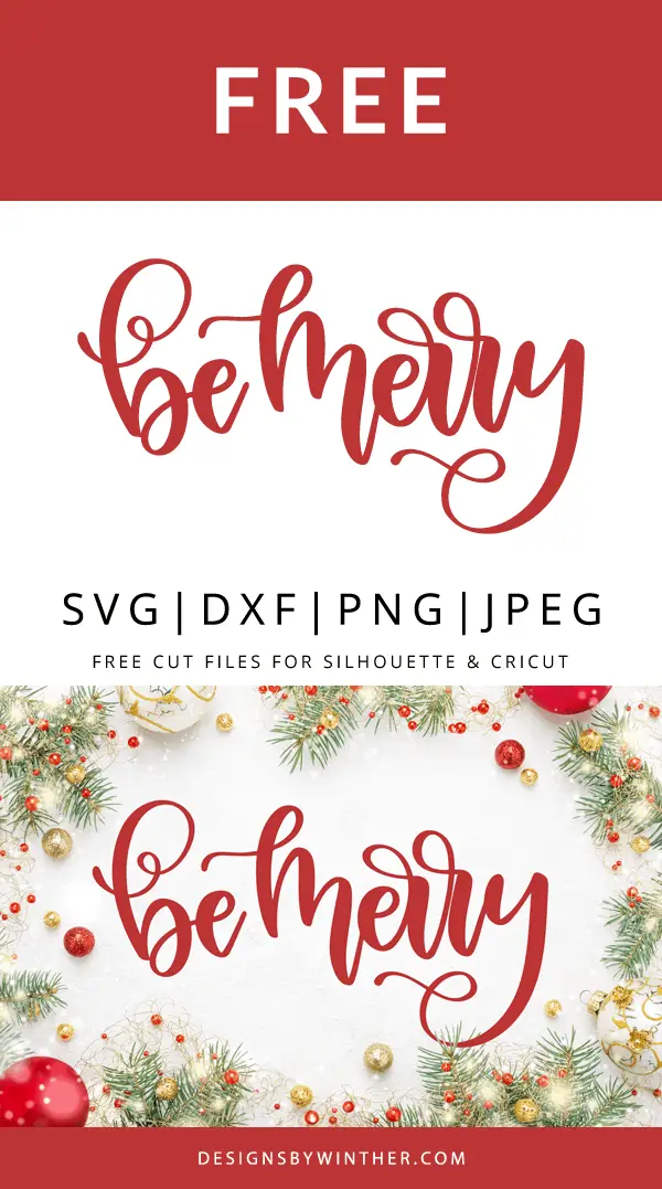 Free Be Merry SVG DXF PNG & JPEG – Designs By Winther