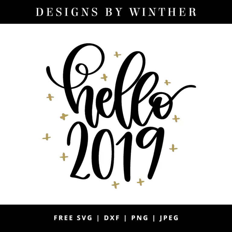 Free Hello 2019 SVG DXF PNG & JPEG – Designs By Winther