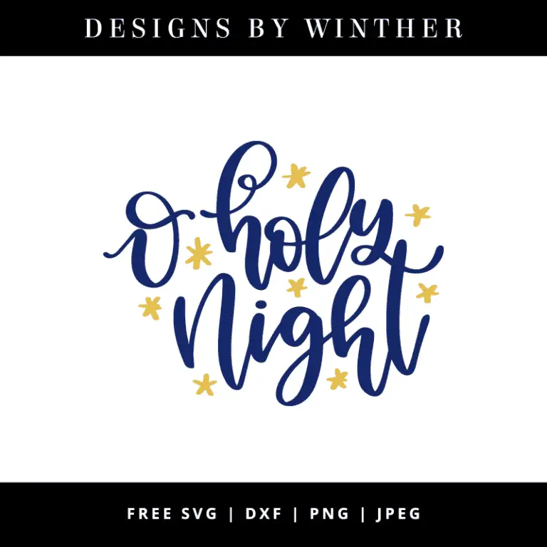 Free O Holy Night SVG DXF PNG & JPEG – Designs By Winther