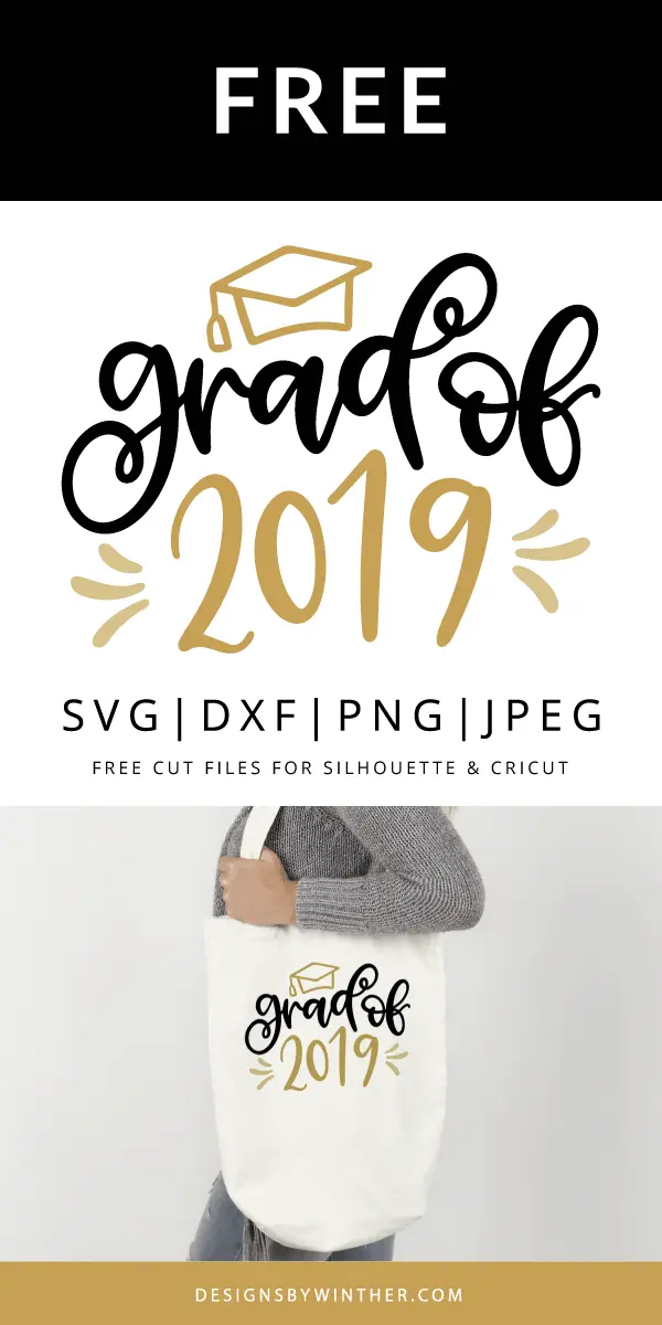 Free Grad of 2019 SVG DXF PNG & JPEG – Designs By Winther