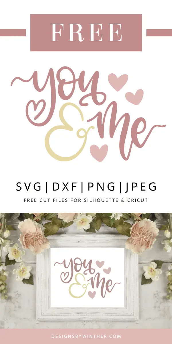 Free You and me SVG DXF PNG & JPEG – Designs By Winther