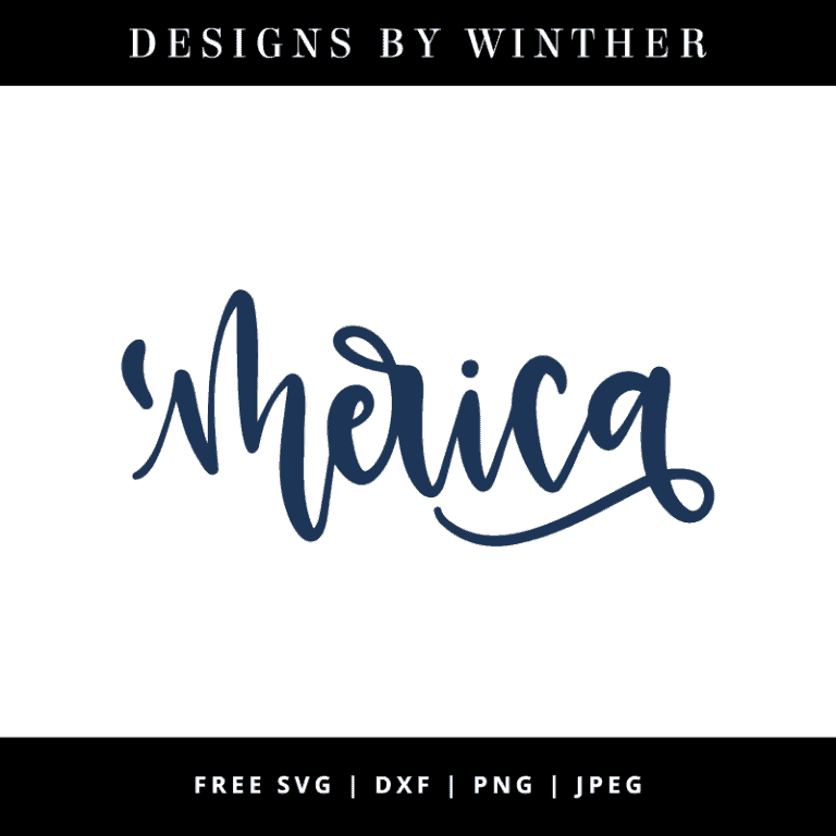 Free ‘Merica SVG DXF PNG & JPEG – Designs By Winther