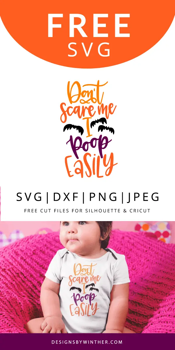 Free Don’t scare me I poop easily SVG DXF PNG & JPEG – Designs By Winther